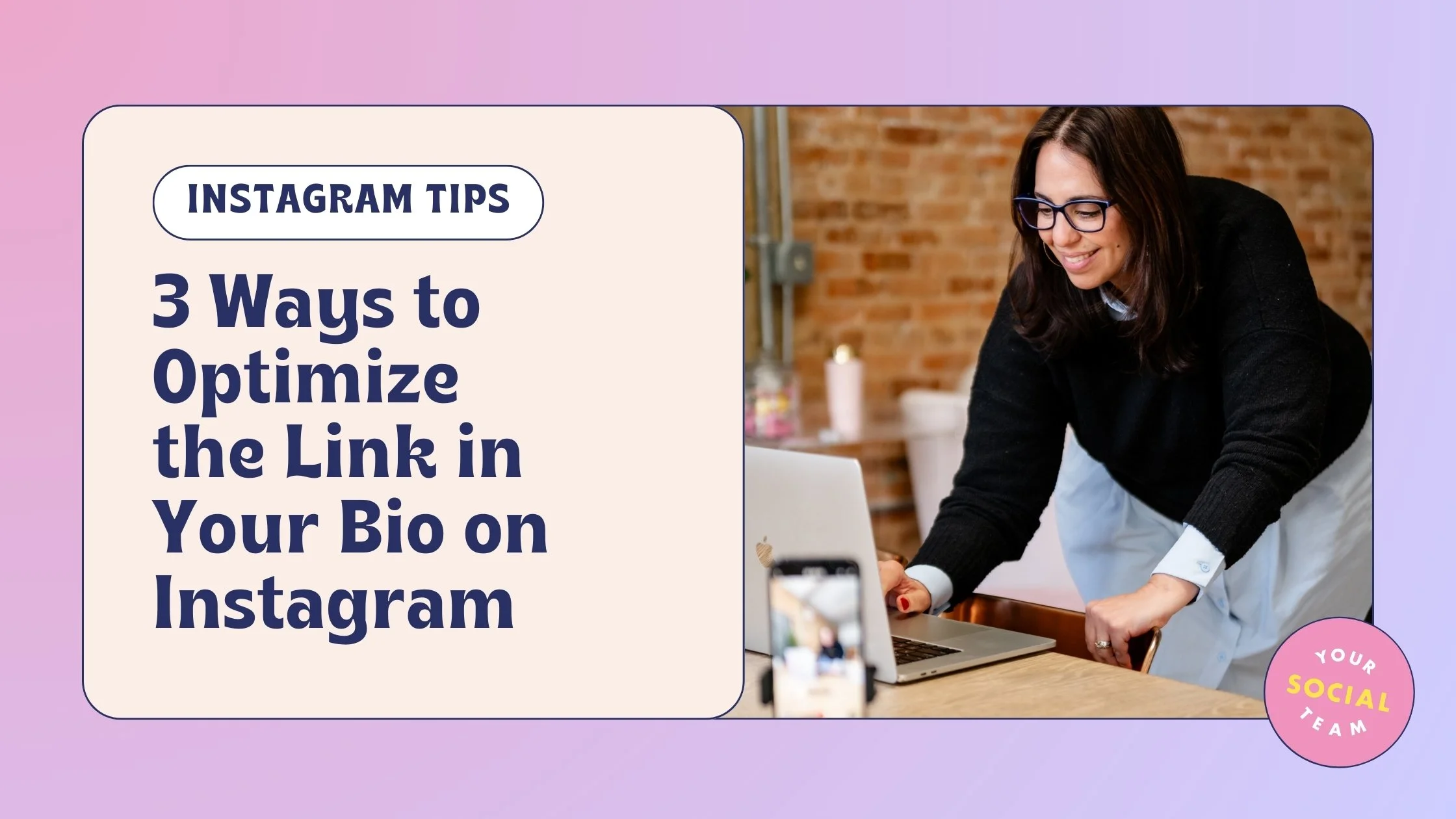 3 Ways to Optimize the Link in Your Bio on Instagram — Your Social Team