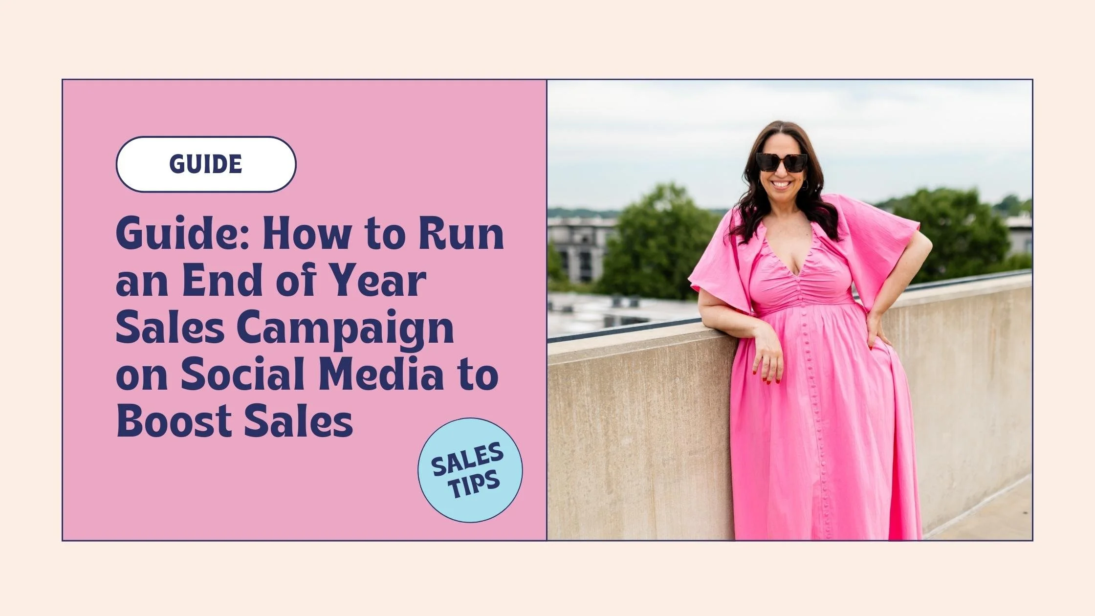 Guide: How to Run an End of Year Sales Campaign on Social Media to ...