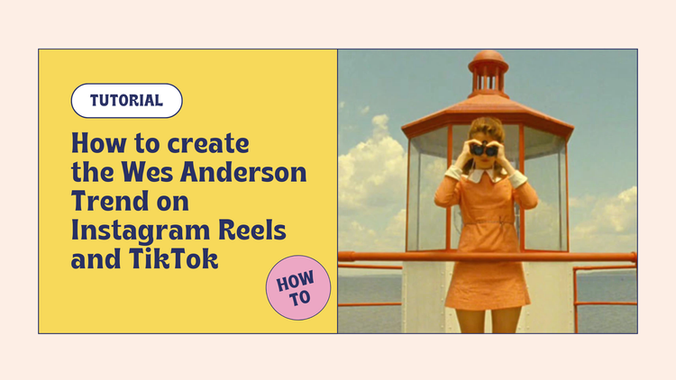 How to create the Wes Anderson Trend on Instagram Reels and TikTok ...