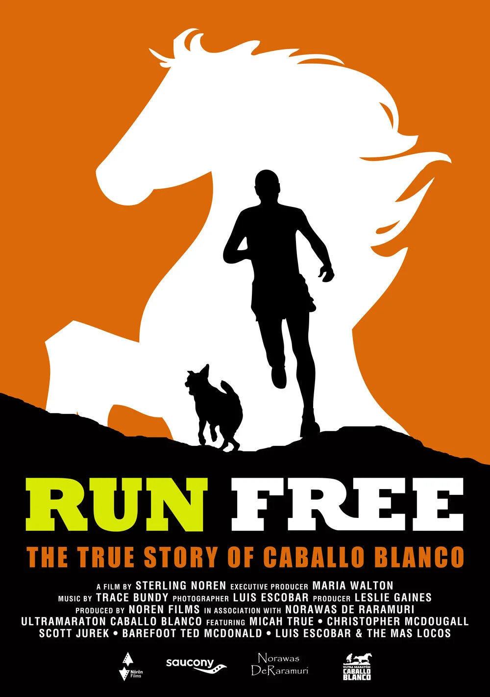 Run Free: The True Story of Caballo Blanco — True Messages