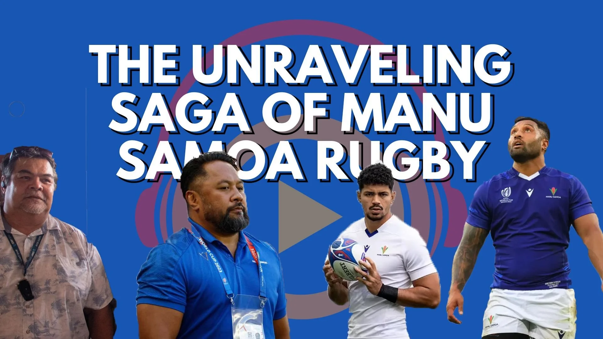 TURMOIL AND TRIBULATIONS: THE UNRAVELING SAGA OF MANU SAMOA RUGBY — HAMO FM