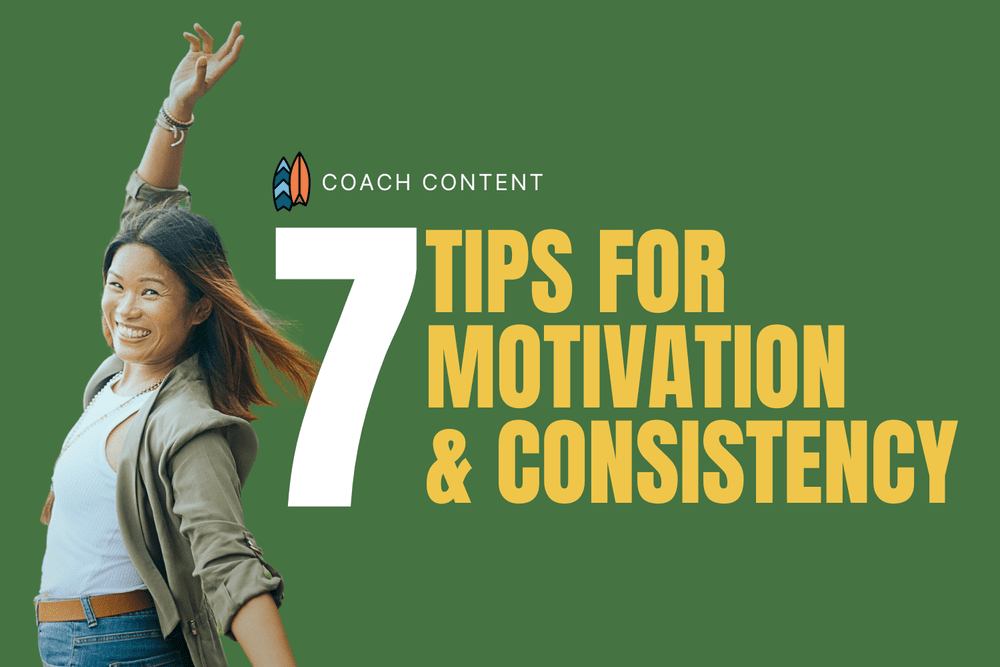 7 Tips For motivation And Consistency — Erlina Sidik - Leadership Coach, Trainer and Facilitator