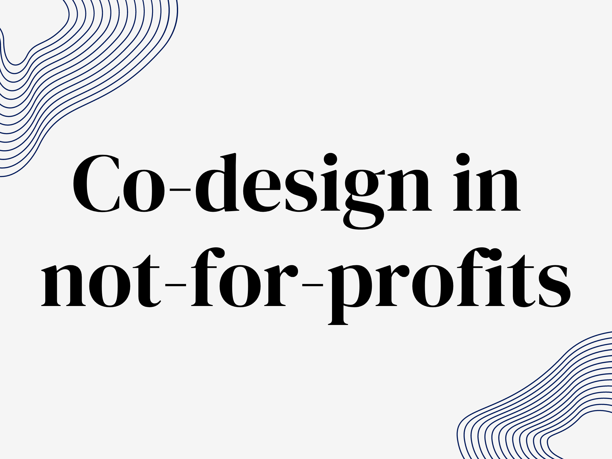 Co-designing programs and services in not-for-profits — Beacon Strategies