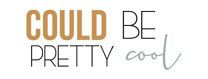 Could Be Pretty Cool