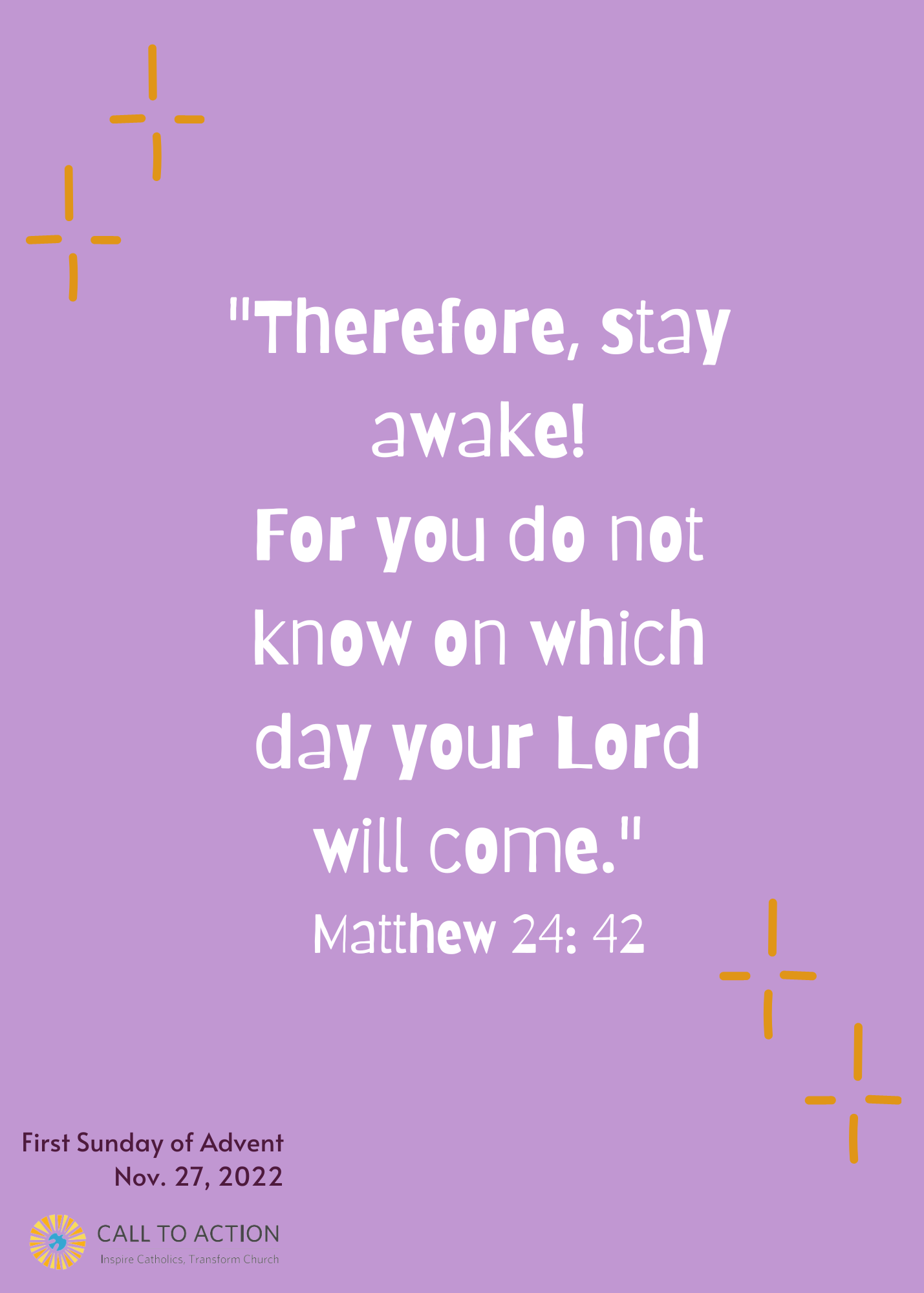 First Sunday of Advent 2022: Stay Awake! — Call To Action