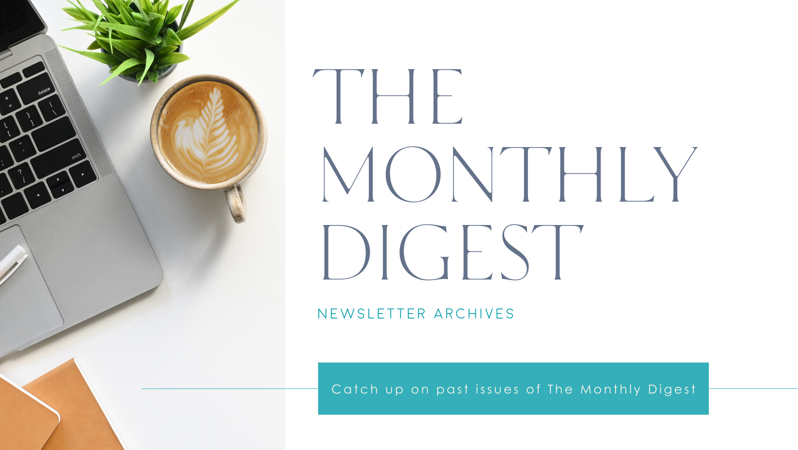 The Monthly Digest Archives — The Thirlby Company