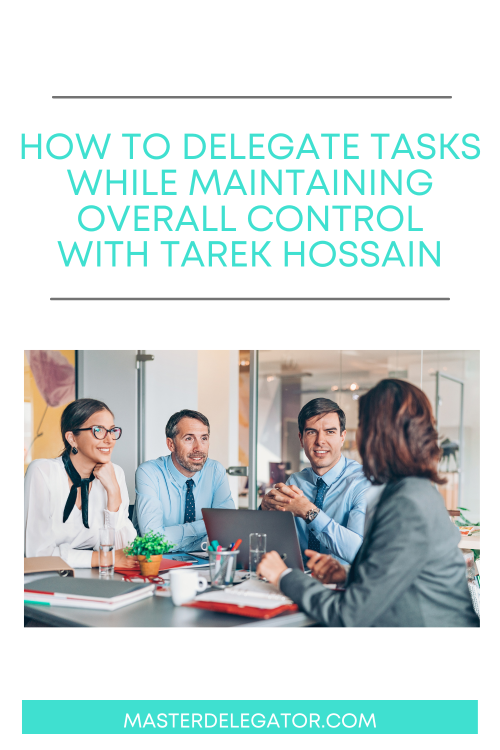 How to Delegate Tasks While Maintaining Overall Control with Tarek Hossain | Ep 146 — Smart ...
