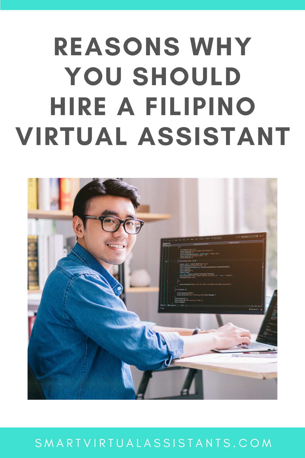 Reasons Why You Should Hire A Filipino Virtual Assistant — Smart ...