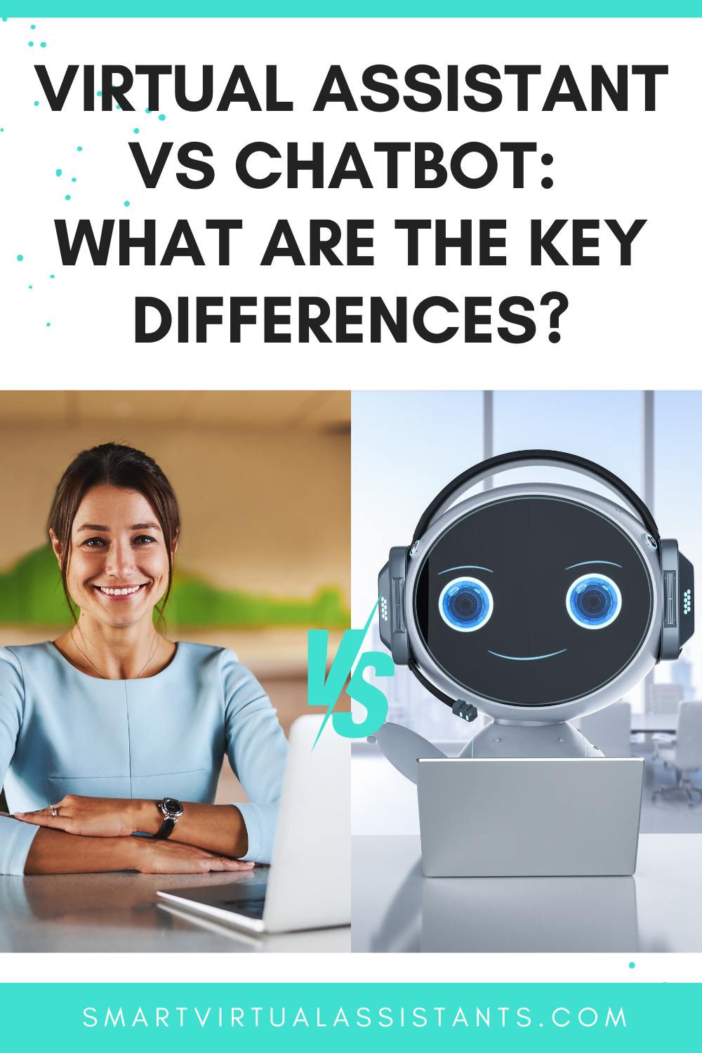 Virtual Assistant vs Chatbot: What are the Key Differences? — Smart ...