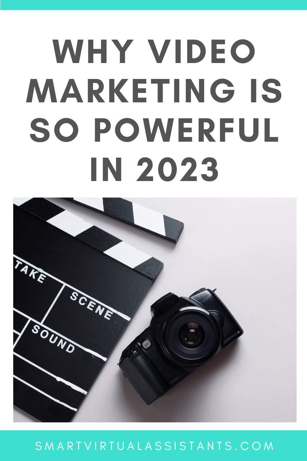 Why Video Marketing Is So Powerful In 2023 — Smart Virtual Assistant