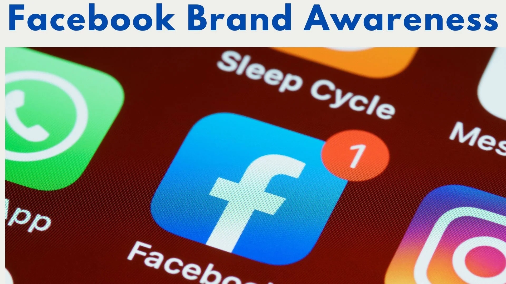 Building Brand Awareness Campaign on Facebook 2023 — Smart Virtual ...