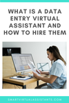 What is a Data Entry Virtual Assistant and How to Hire Them — Smart ...