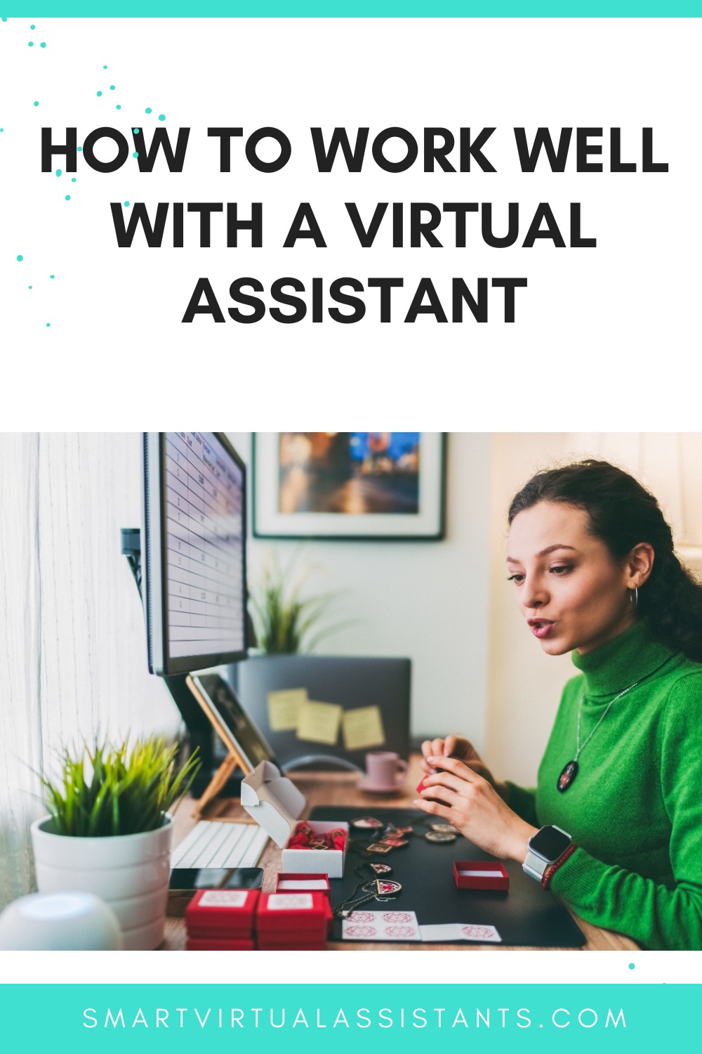 How To Work With A Virtual Assistant — Smart Virtual Assistant