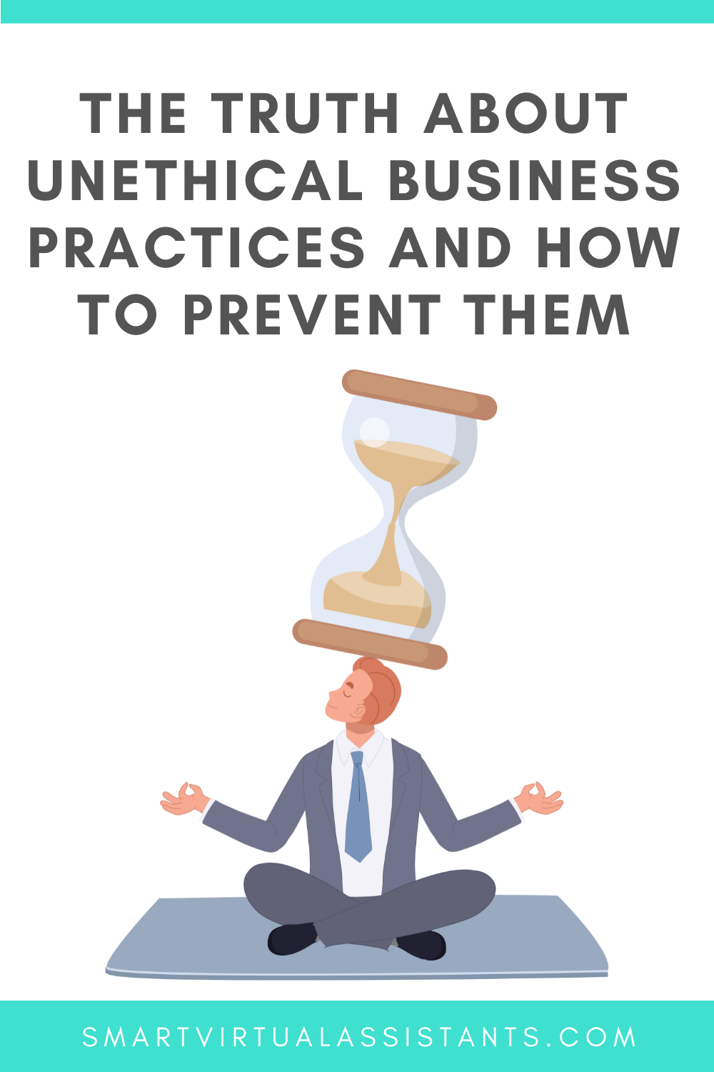 The Truth About Unethical Business Practices and How to Prevent Them ...