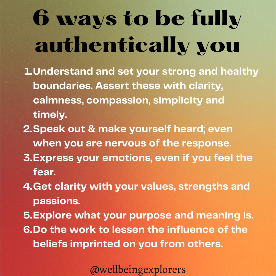 6 ways to be fully authentically you — Wellbeing Explorers