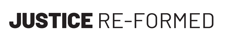 Justice Re-Formed — ART FROM THE INSIDE