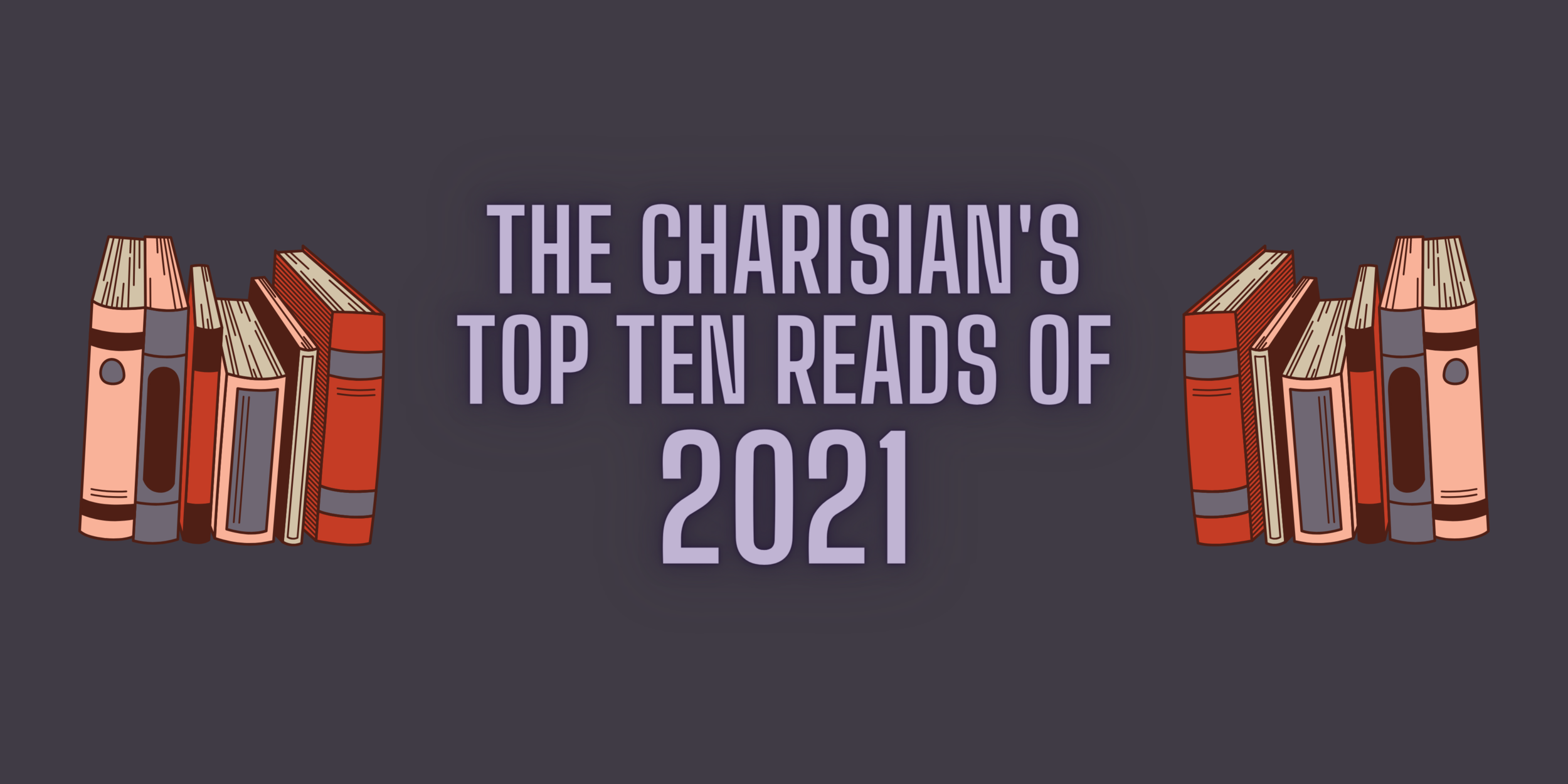 My top ten reads of 2021 — The Charisian