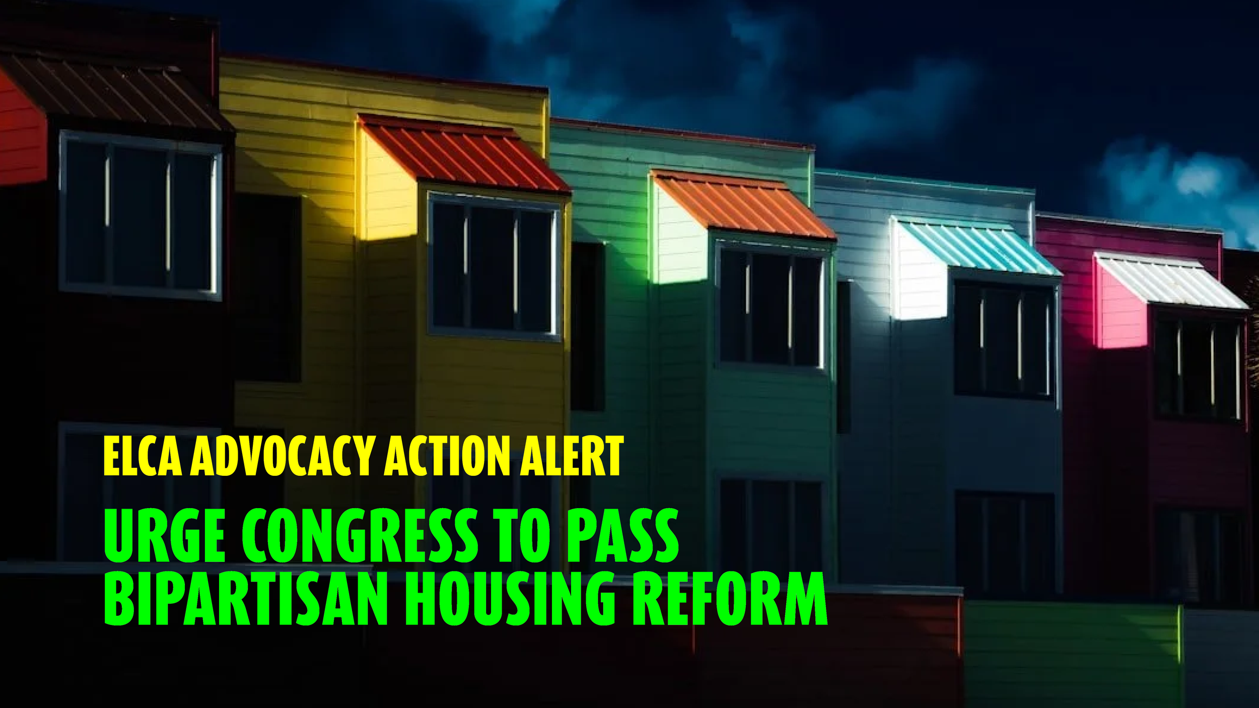 ELCA Action Alert: Urge Congress to Pass Bipartisan Housing Reform ...