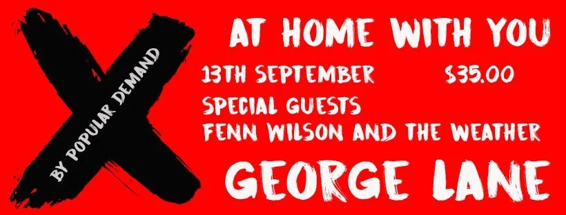 Gig Guide / Buy Tickets — GEORGE LANE