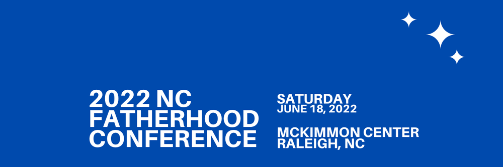 NC FATHERHOOD CONFERENCE