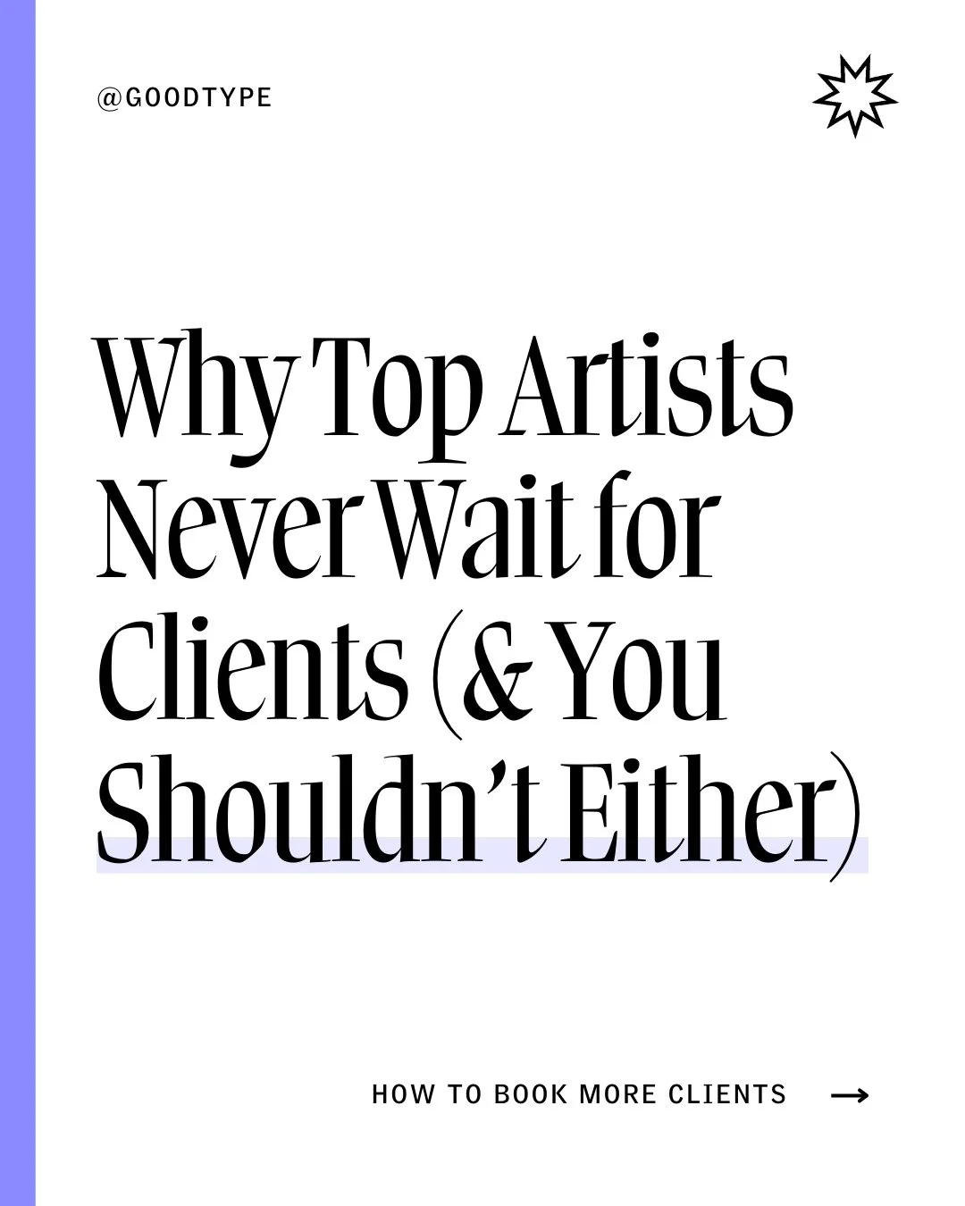 Goodtype: Self Employed Artists Who Mean Business