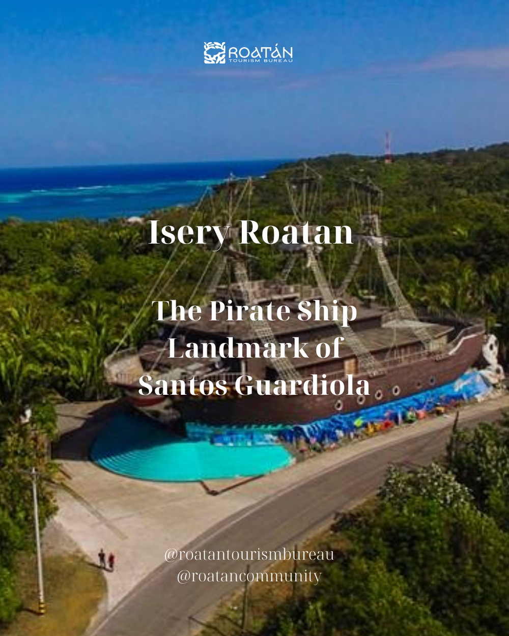 Isery Pirate Ship — Roatan Tourism Bureau