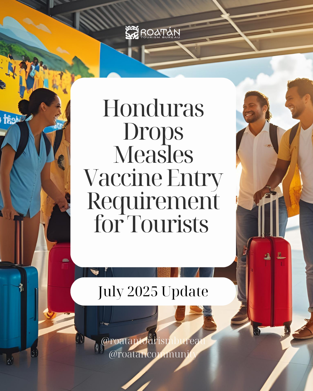 Honduras Drops Measles Vaccine Entry Requirement for Tourists – July ...