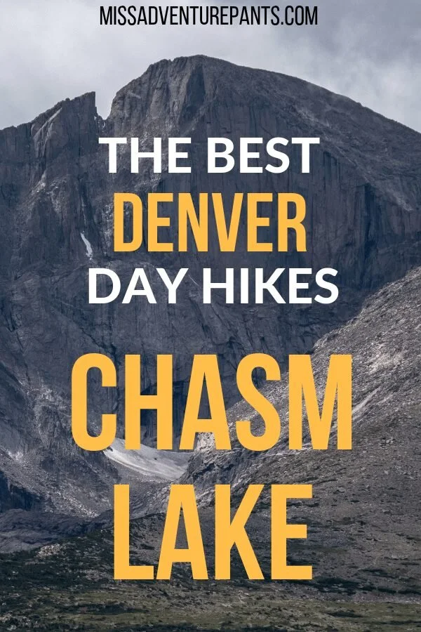 Chasm Lake Is the Most Stunning Day Hike Near Denver — Miss Adventure Pants