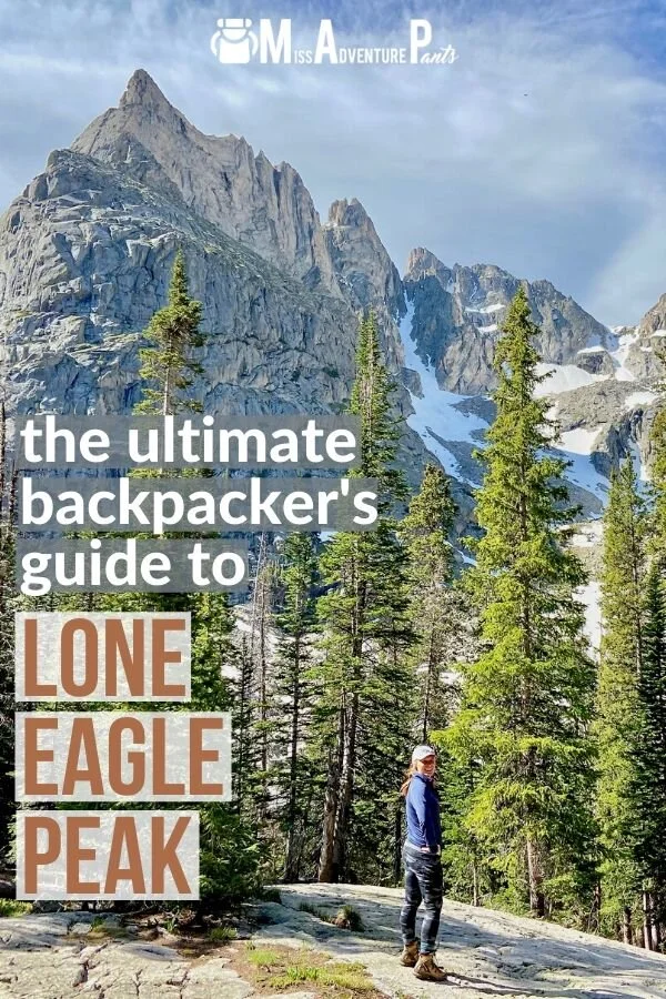 The Backpacker's Complete Guide to Lone Eagle Peak (Colorado) — Miss ...