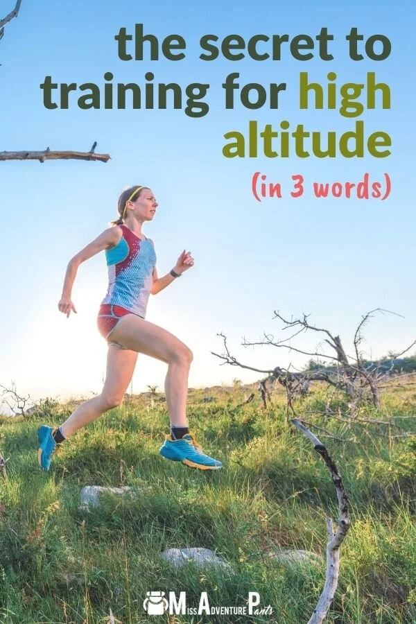 The Best Elevation Training Advice I've Ever Heard — Miss Adventure Pants