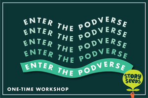 Courses and Workshops — The Story Seeds Podcast