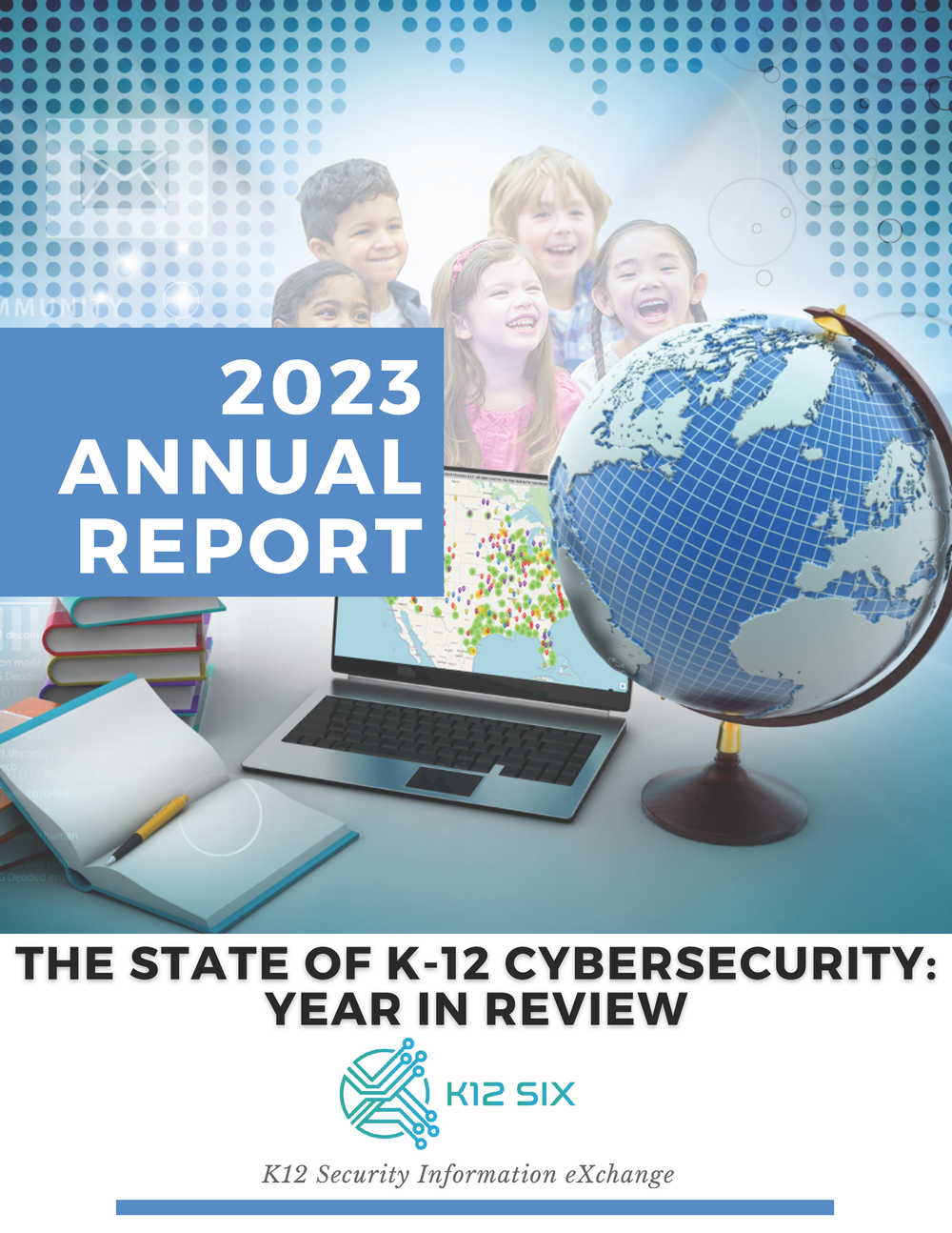 The State of K-12 Cybersecurity Report Series — K12 SIX