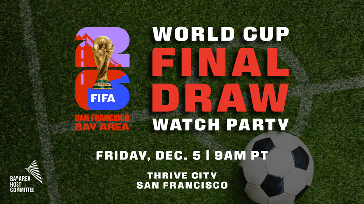 Bay Area Host Committee to Convene Official FIFA World Cup 26™ Final ...