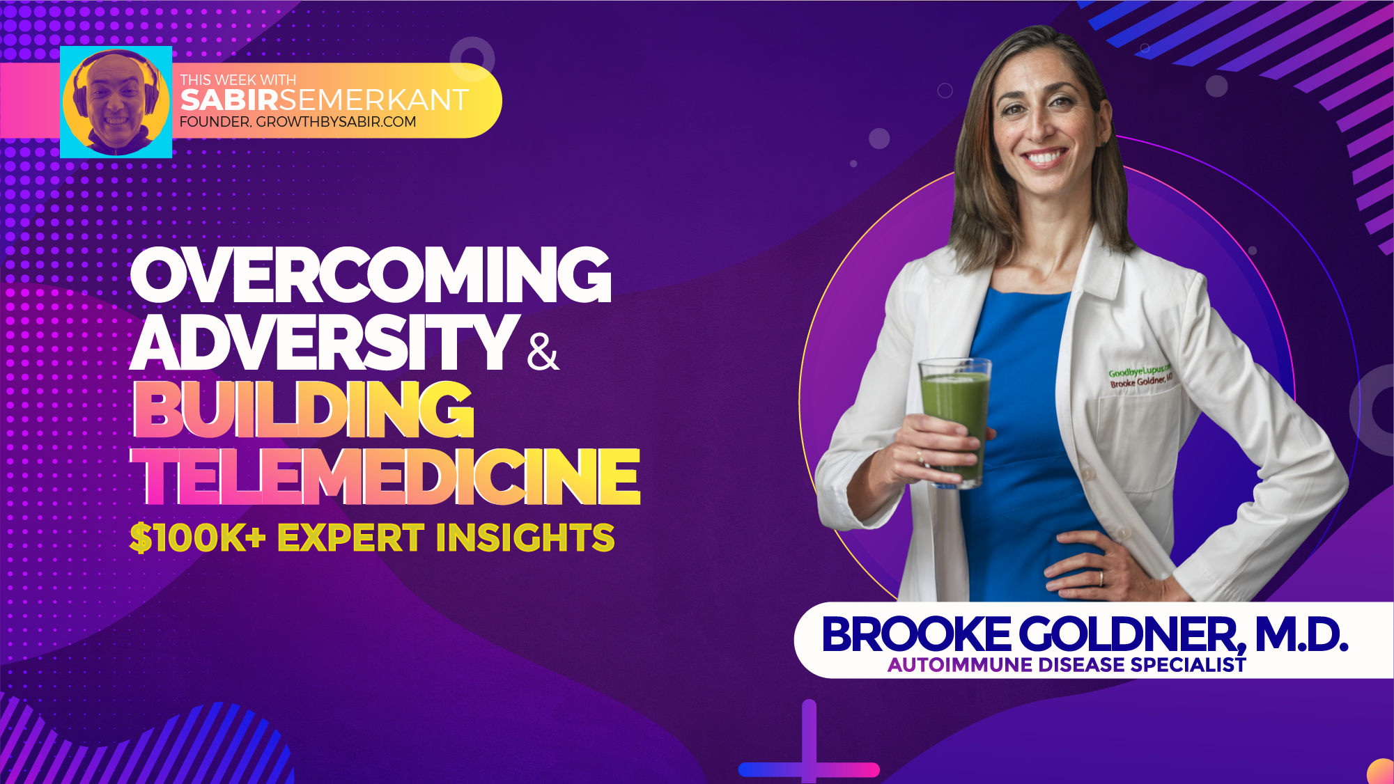 Dr. Brooke Goldner’s Journey: Telemedicine, Autoimmune Recovery, and ...