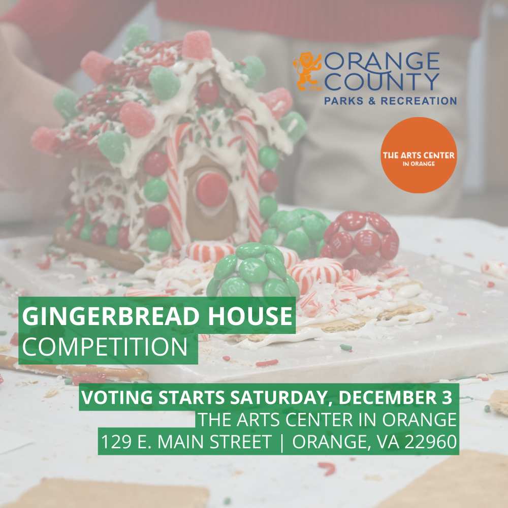 Annual Gingerbread Competition — The Arts Center in Orange