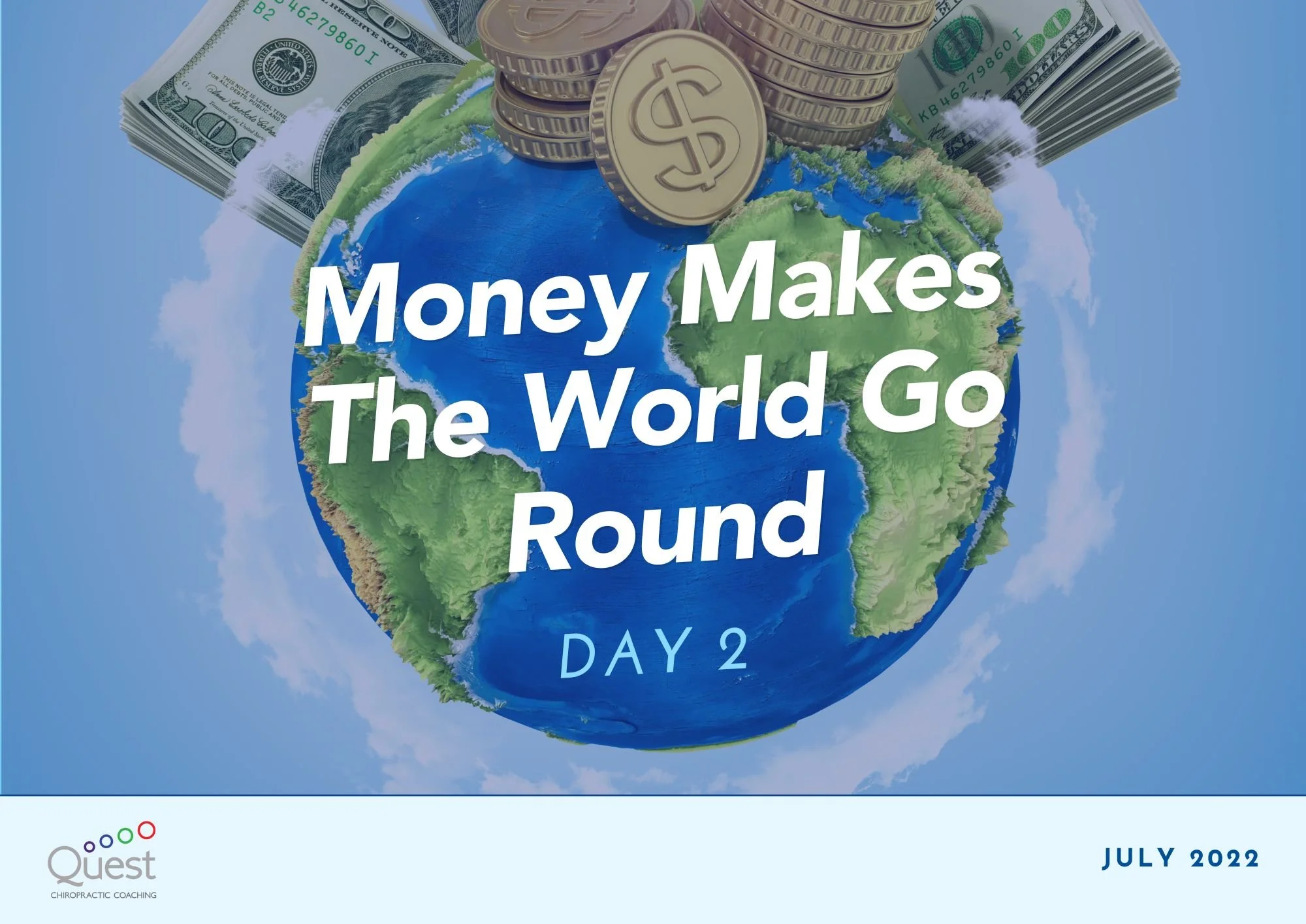 2022 July Intensive: Money Makes The World Go Round — Quester Center