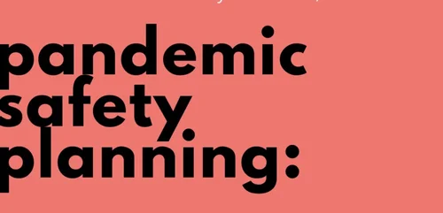 Pandemic Safety Planning — The Swan Center for Advocacy & Research, Inc.