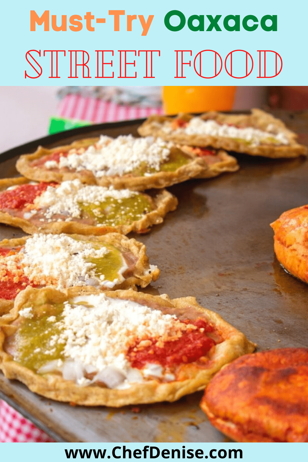 Best Oaxaca Street Food: Know What To Eat & Where — Chef Denise