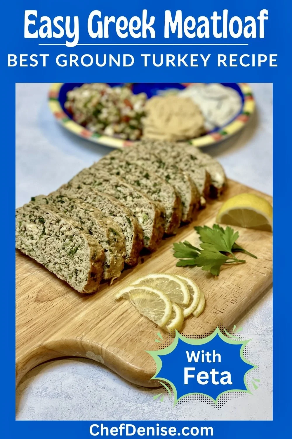 Greek Meatloaf Recipe with Feta & Mediterranean Herbs — Chef Denise