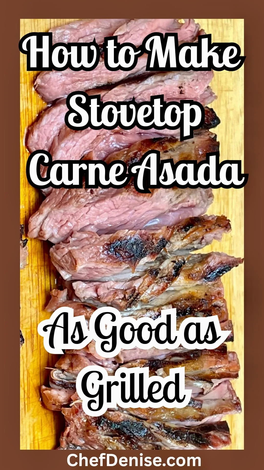 Stovetop Carne Asada Recipe: Just As Good As Grilled — Chef Denise