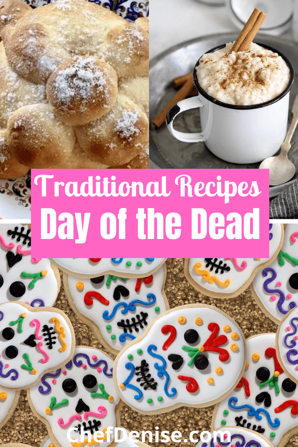 10 Traditional Mexican Day of the Dead Recipes — Chef Denise