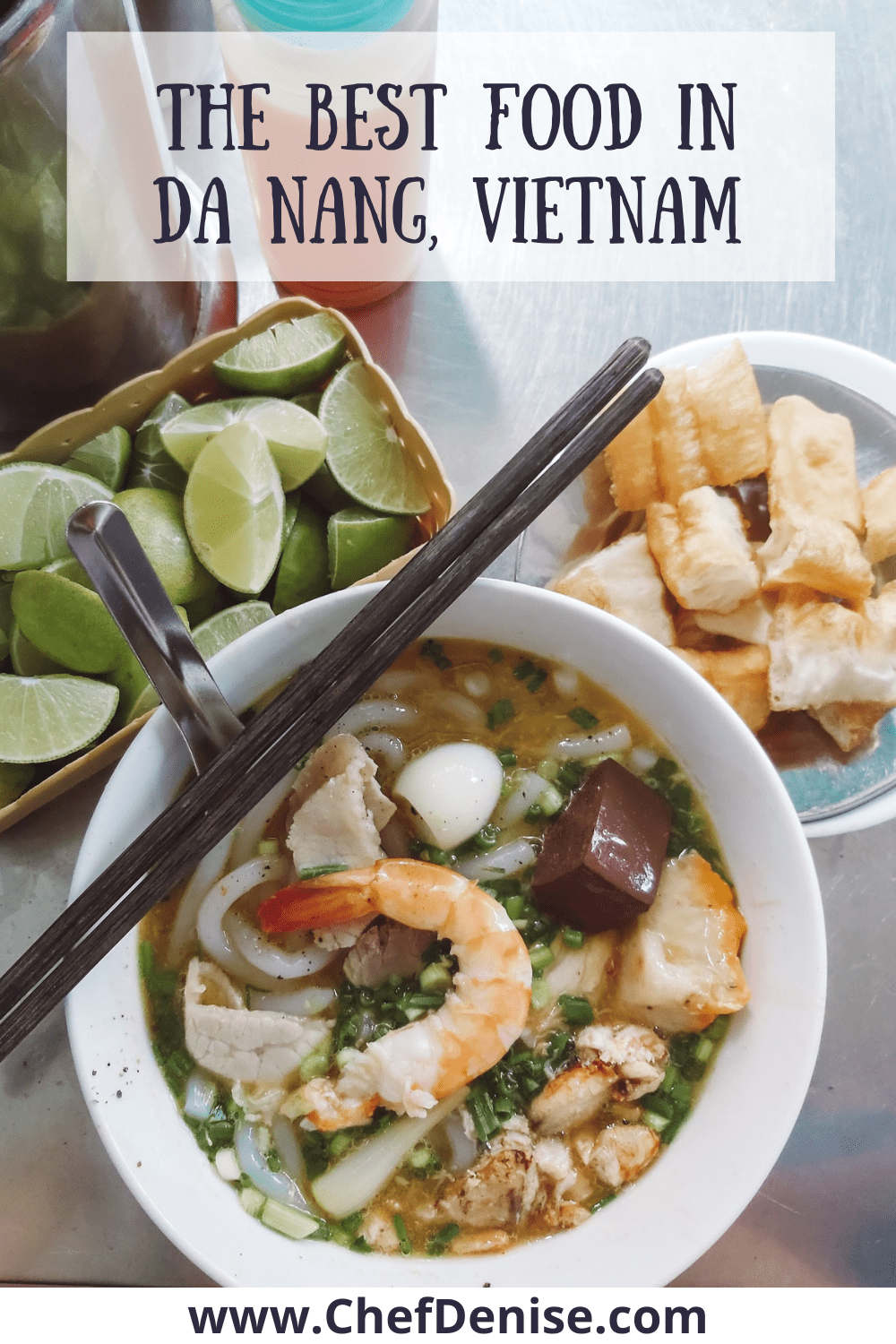 The Best Food in Da Nang, Vietnam to Eat on Vacation — Chef Denise