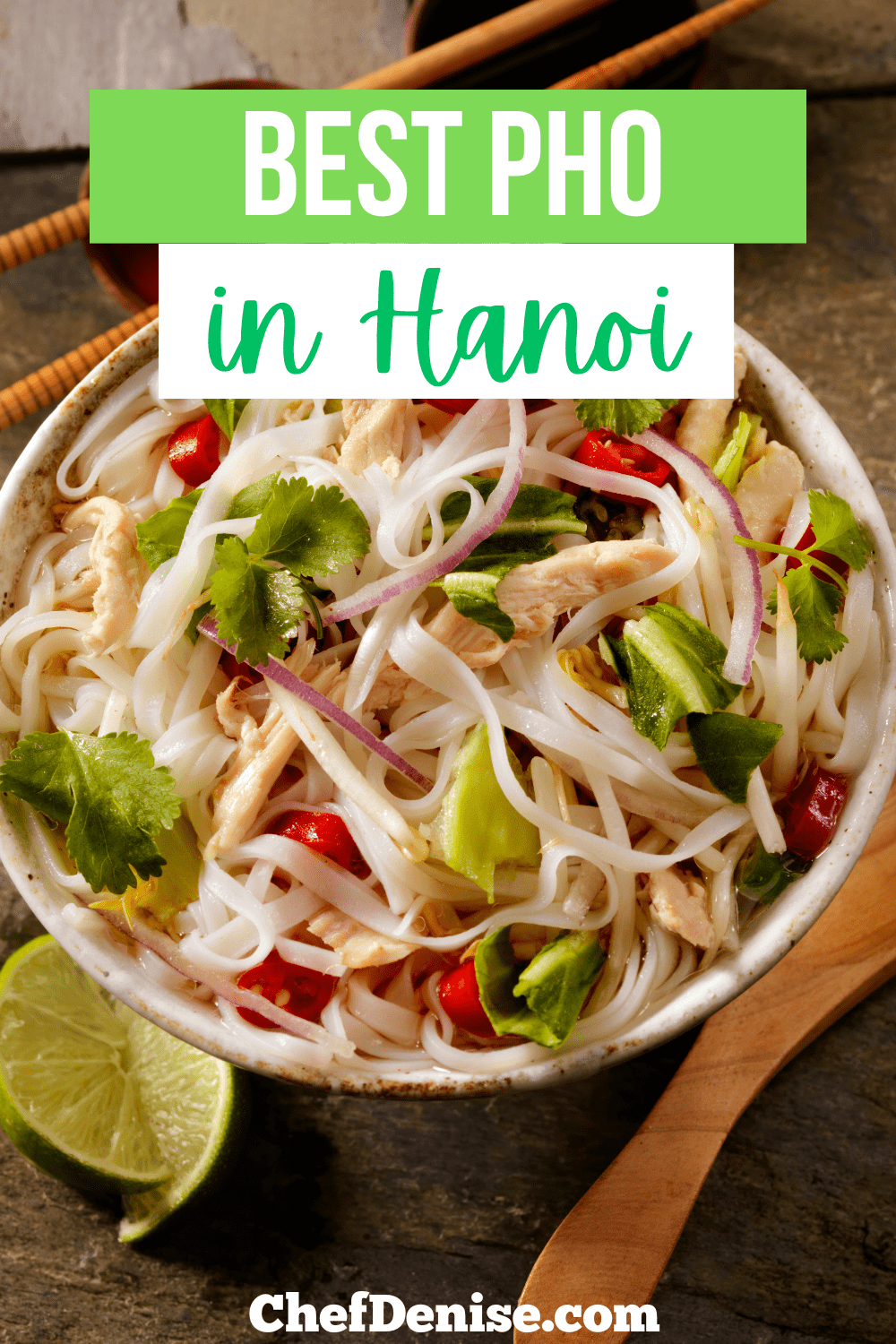 Best Pho in Hanoi, Vietnam, and Where To Find It — Chef Denise