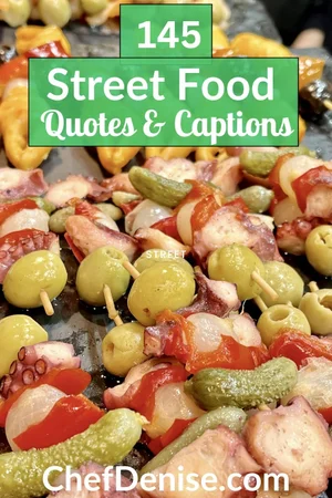 145 Fun Street Food Quotes & Instagram Captions — Chef Denise