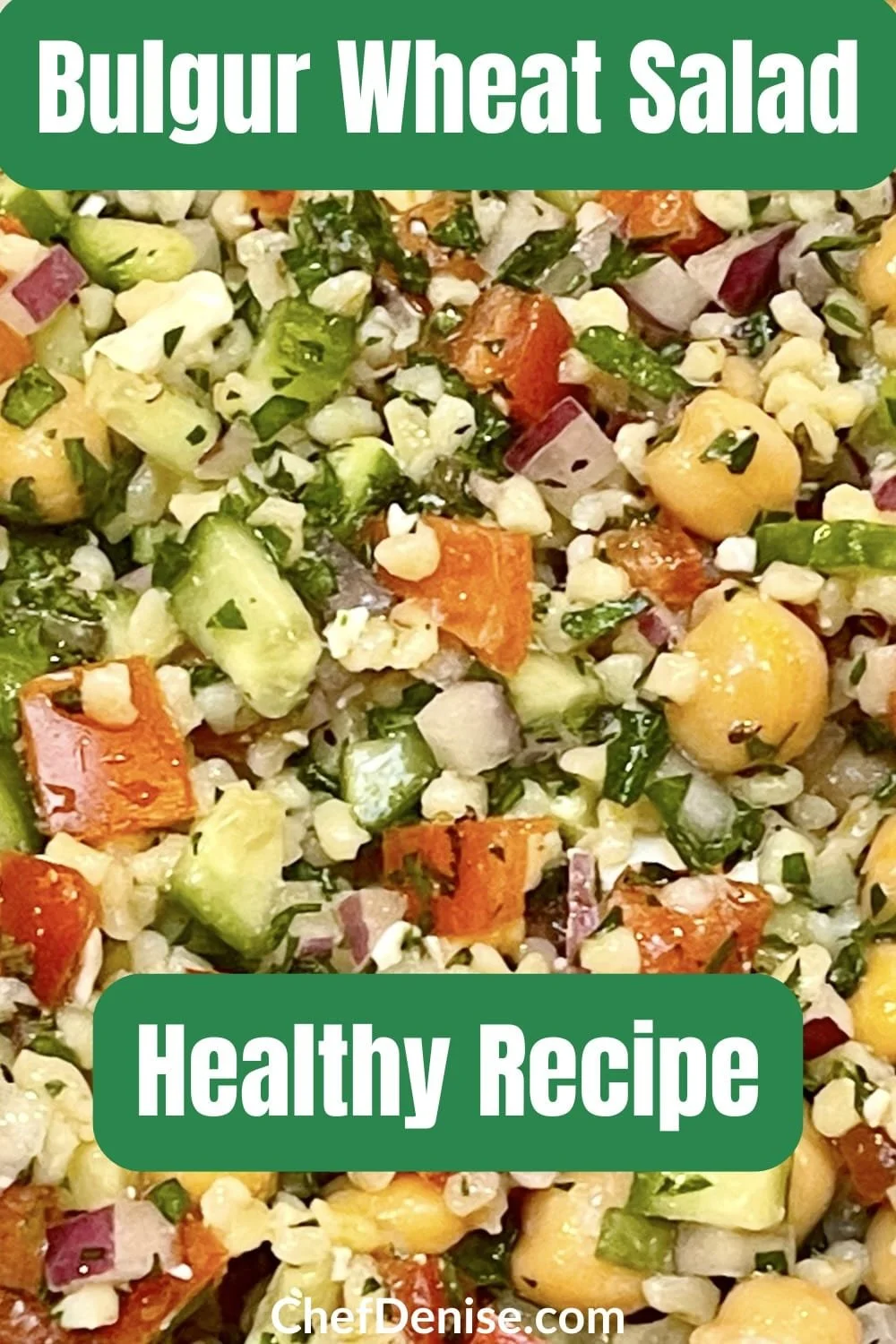 Bulgur Wheat Salad Recipe: Taste of the Mediterranean — Chef Denise
