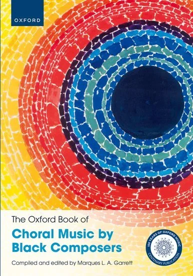 Oxford Book of Choral Music by Black Composers — Marques L. A. Garrett