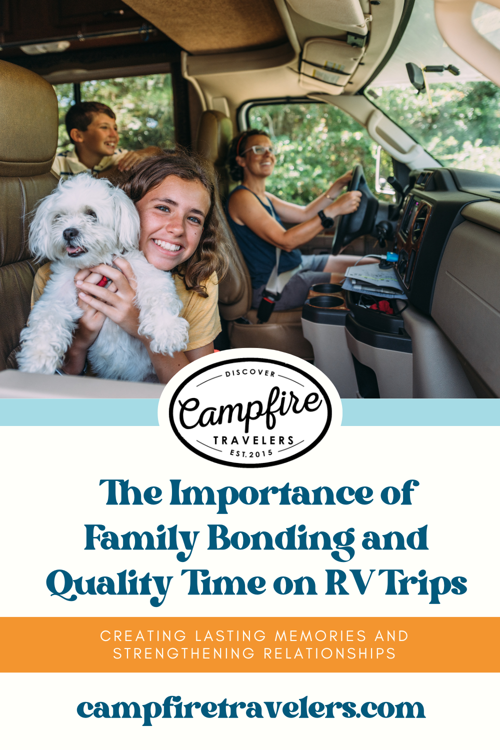 The Importance of Family Bonding and Quality Time on RV Trips: Creating ...
