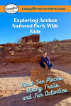 Exploring Arches National Park With Kids: Hiking Trails, Must-See ...