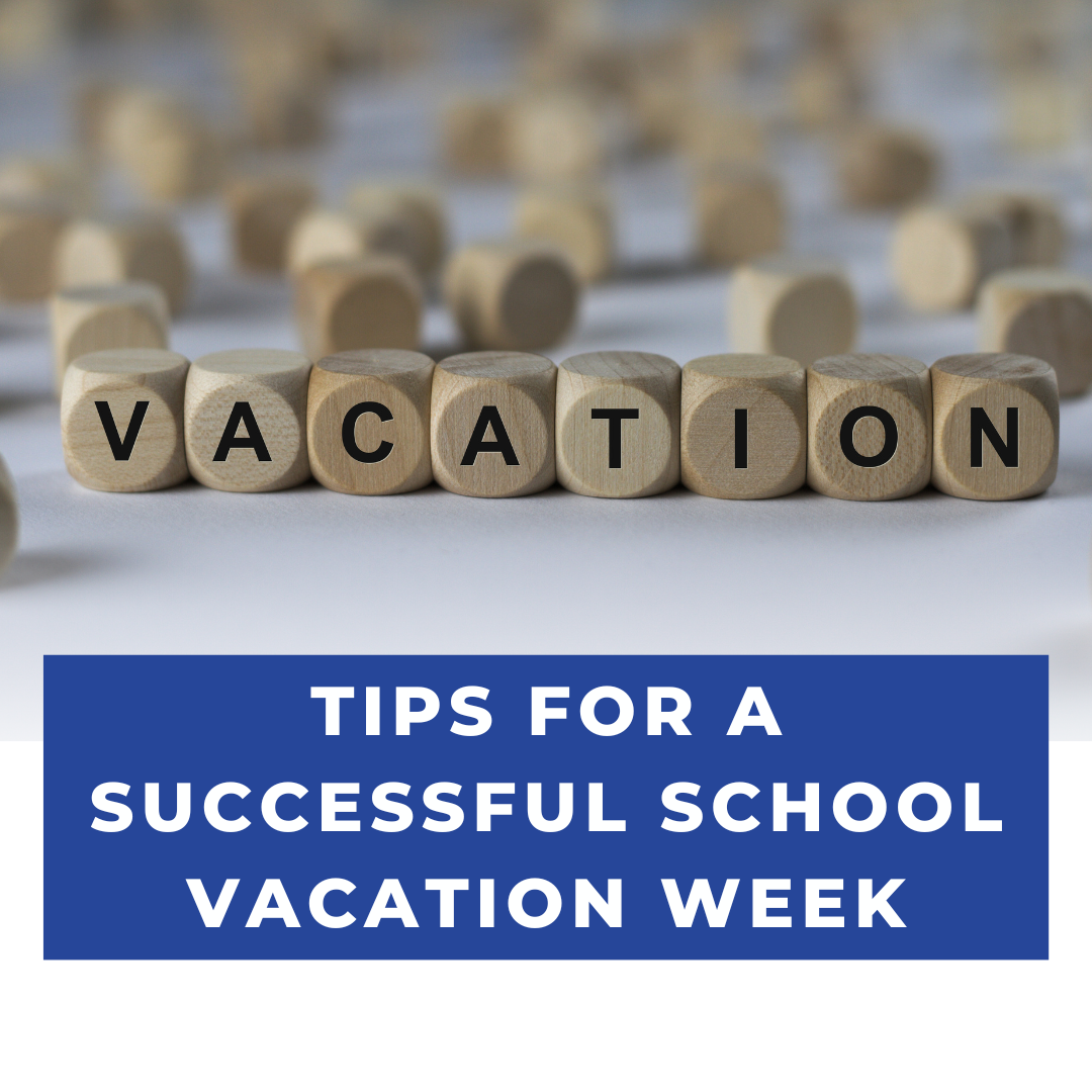 Tips for a Successful Vacation Week — Commonwealth Autism Services
