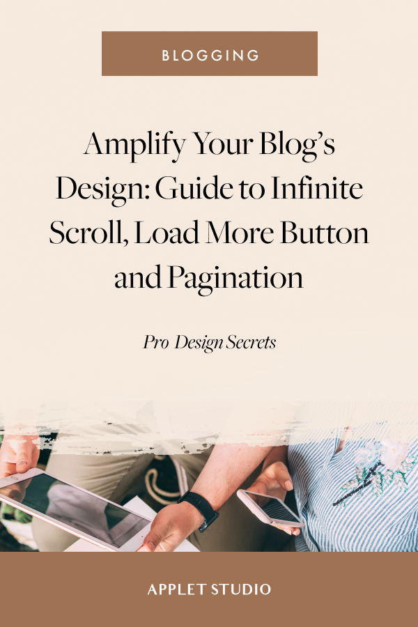 When to Use Infinite Scroll, Load More Button or Pagination — Applet Studio